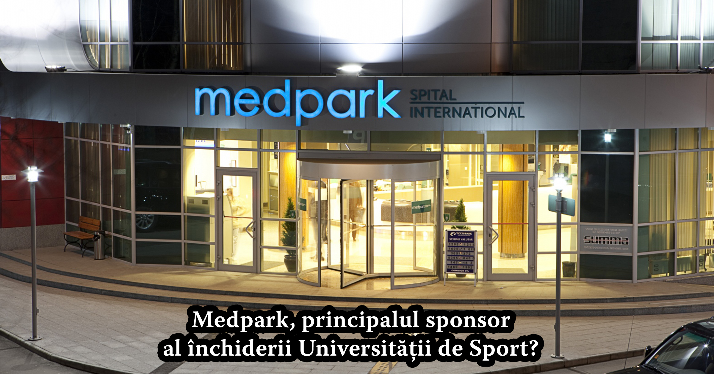 Medpark, principalul sponsor al închiderii Universității de Sport? | blogul lui eugen